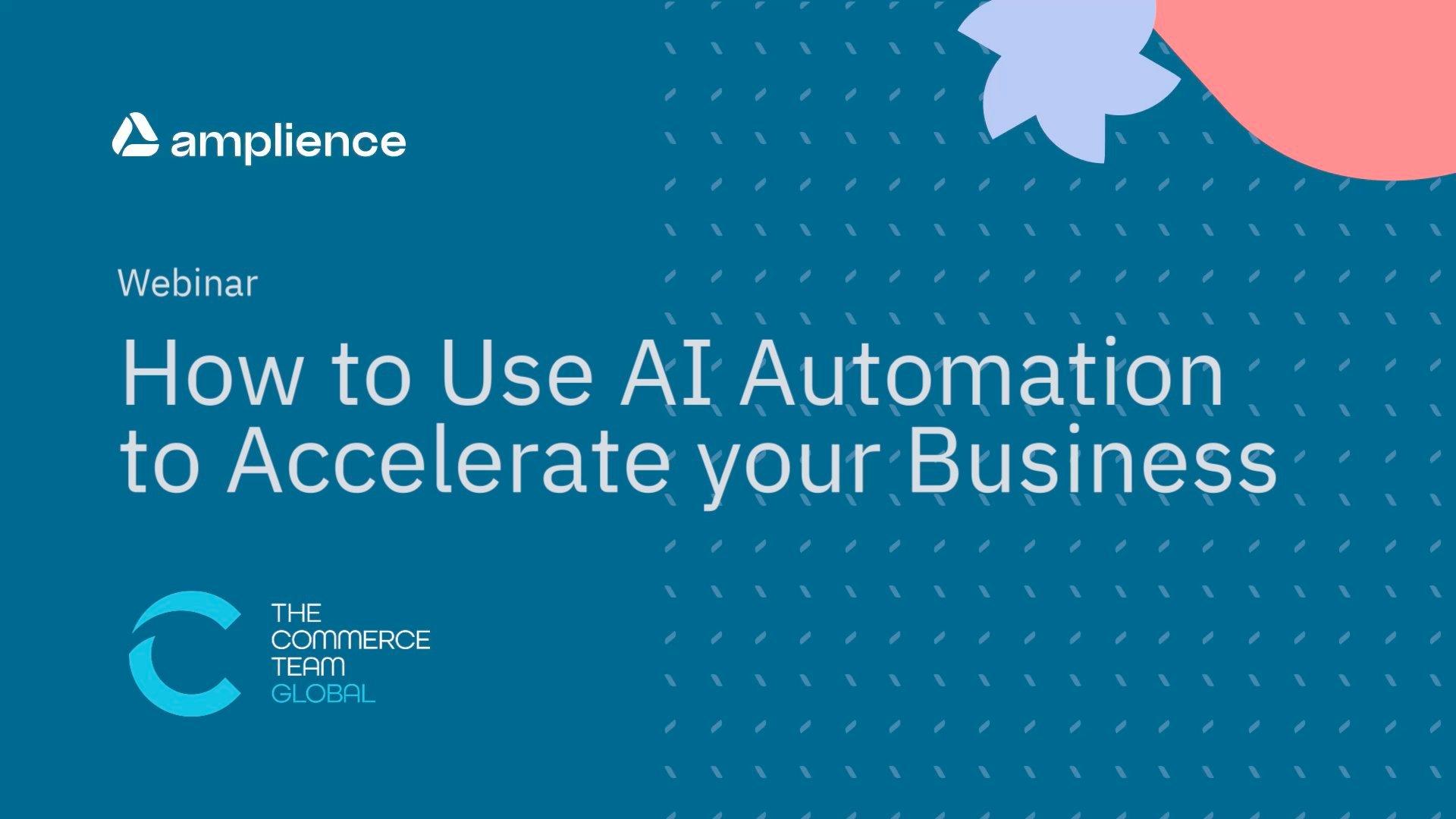 How to use AI Automation to Accelerate your Business