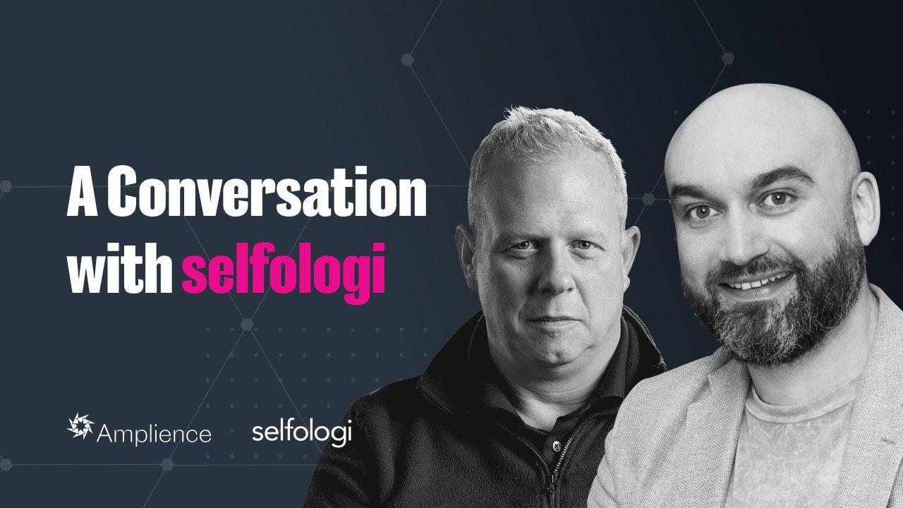 Interview with Selfologi CEO Rob Pye | Amplience