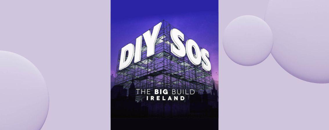 DIY SOS: The Big Build Ireland Returns | CurrysIE