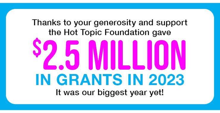 Hot Topic Foundation | Hot Topic