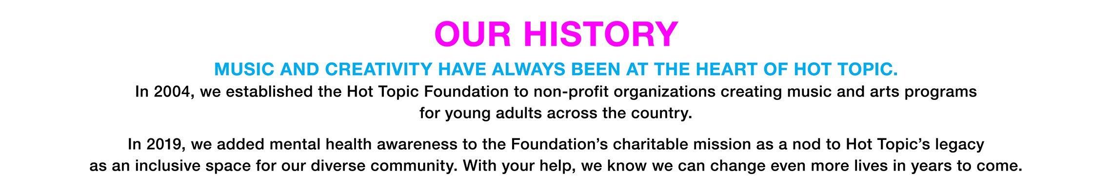 Hot Topic Foundation | Hot Topic