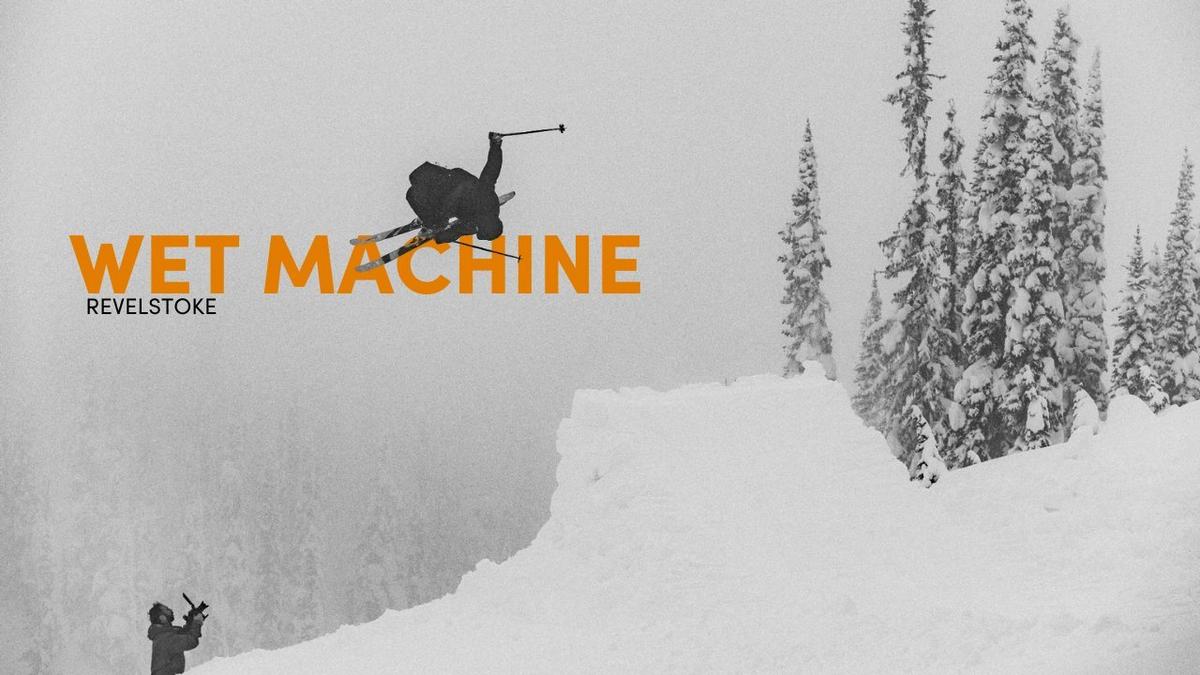 Wet Machine | LINE Skis | Revelstoke