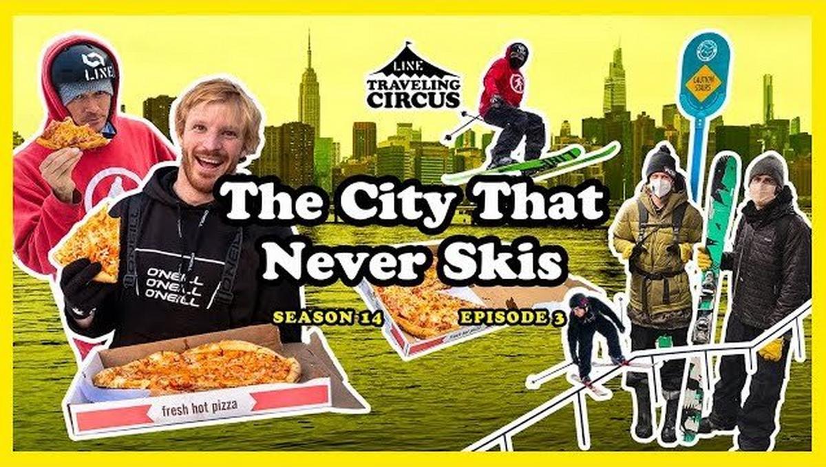 Traveling Circus 14.3 | The City That Never Skis