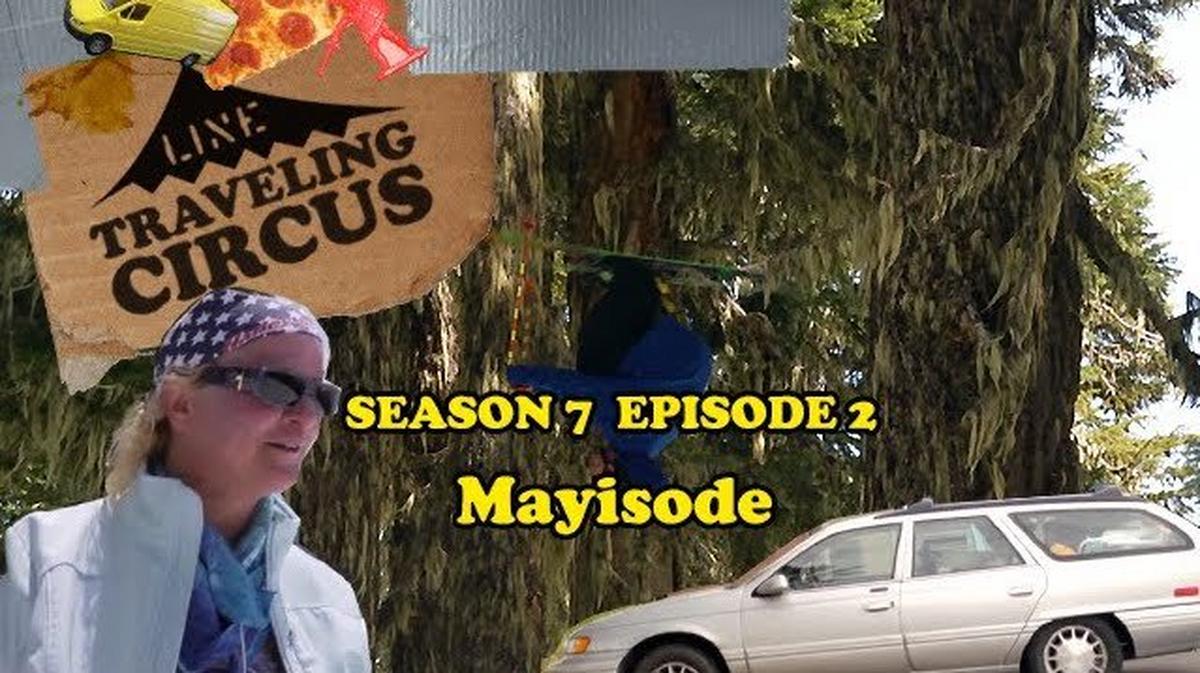 Traveling Circus 7.2 | Mayisode