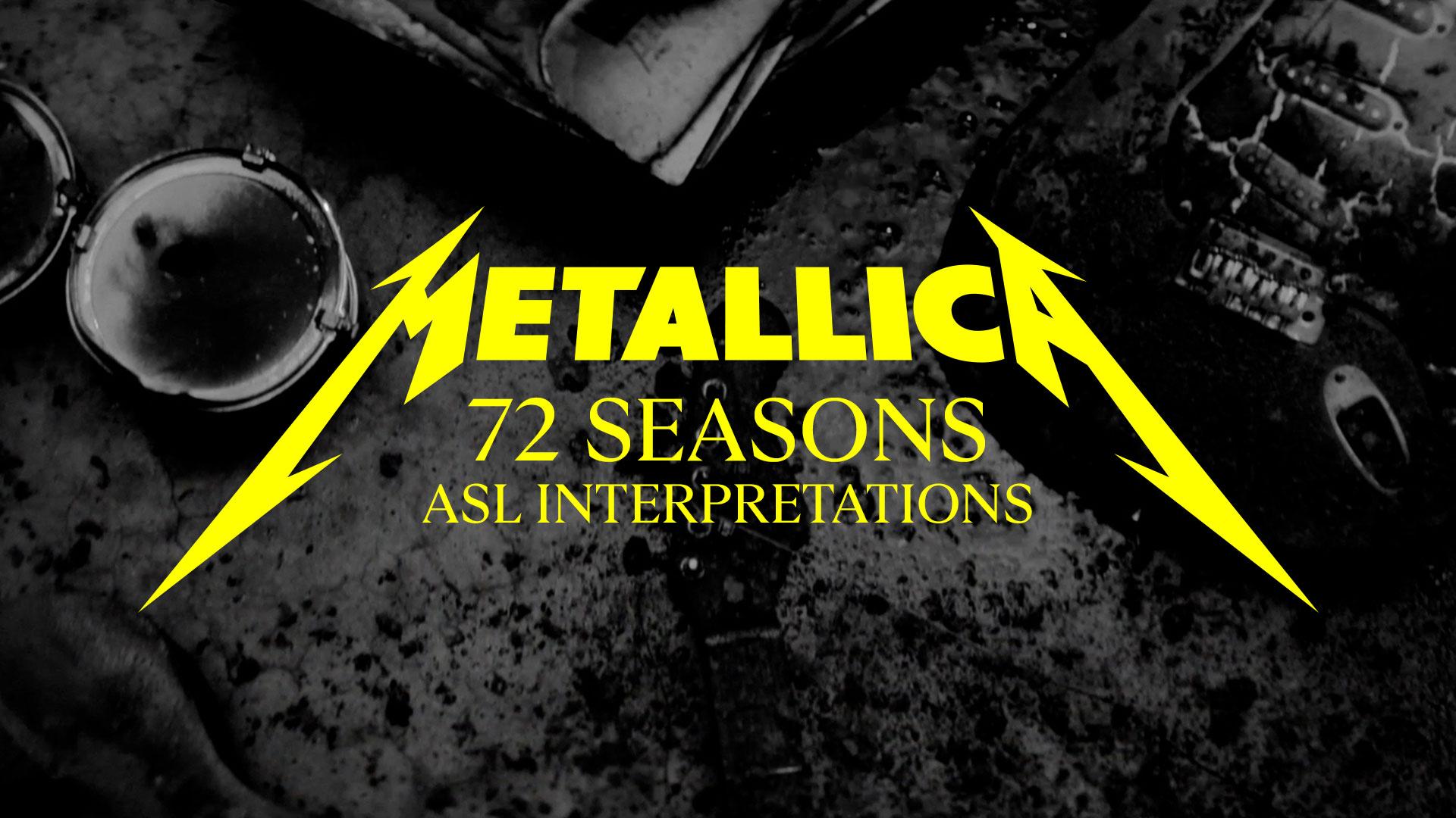 72 Seasons: ASL Interpretations | Metallica.com