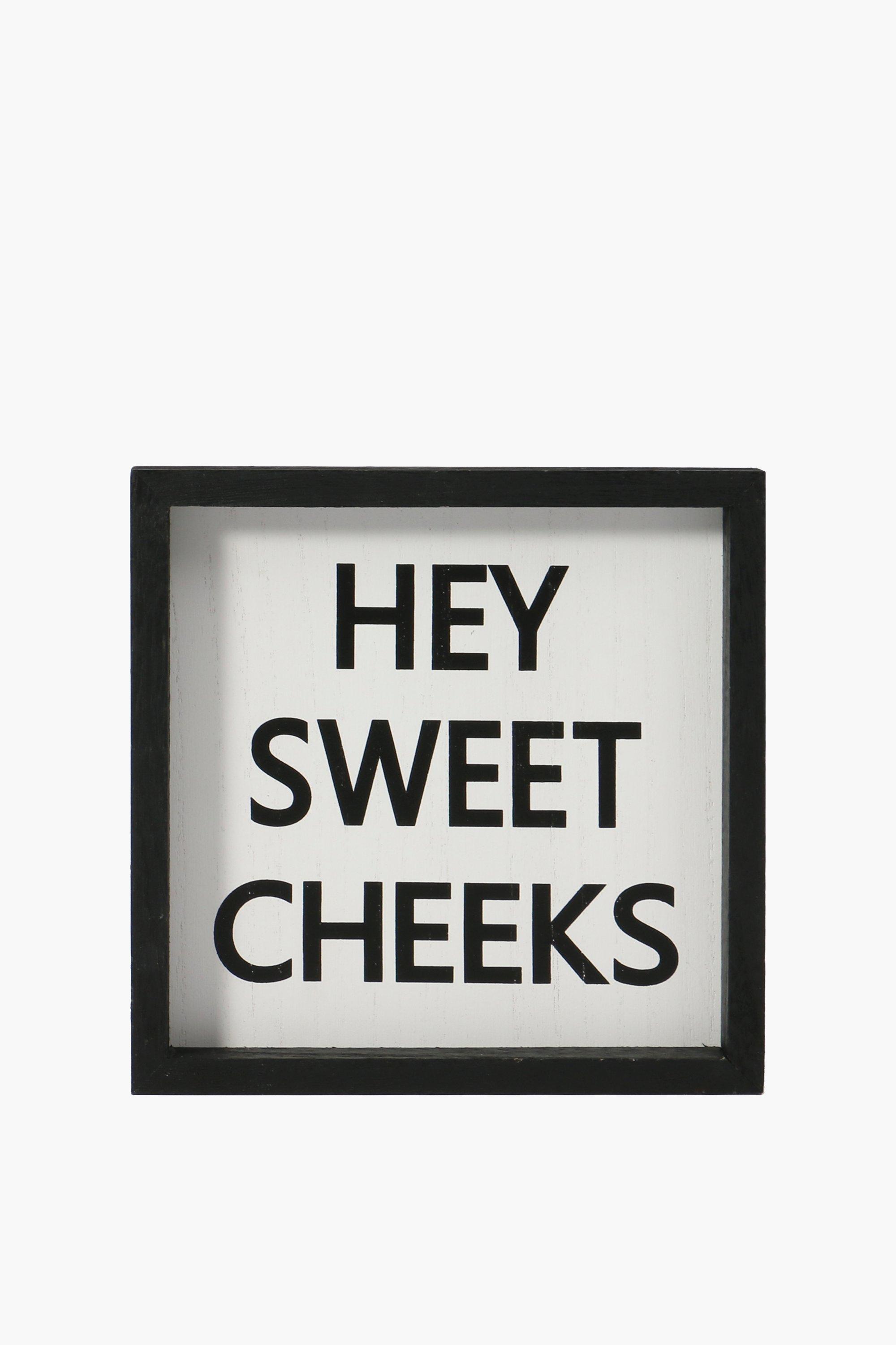 Sweet Cheeks Sign 20x20cm