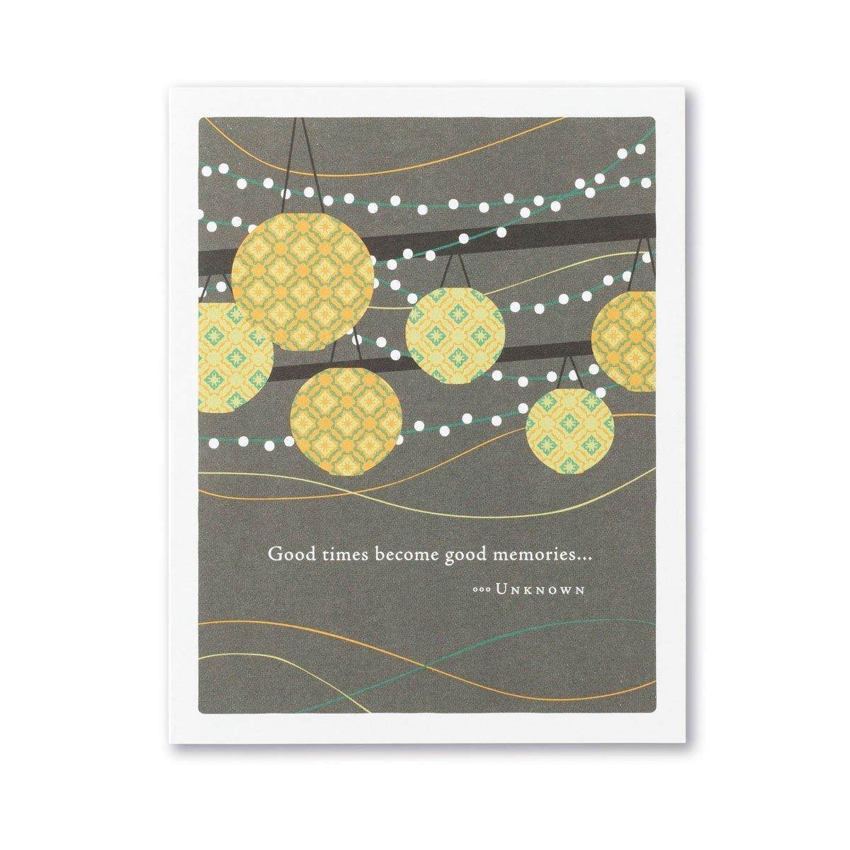 Compendium Good Times Become Good Memories Card