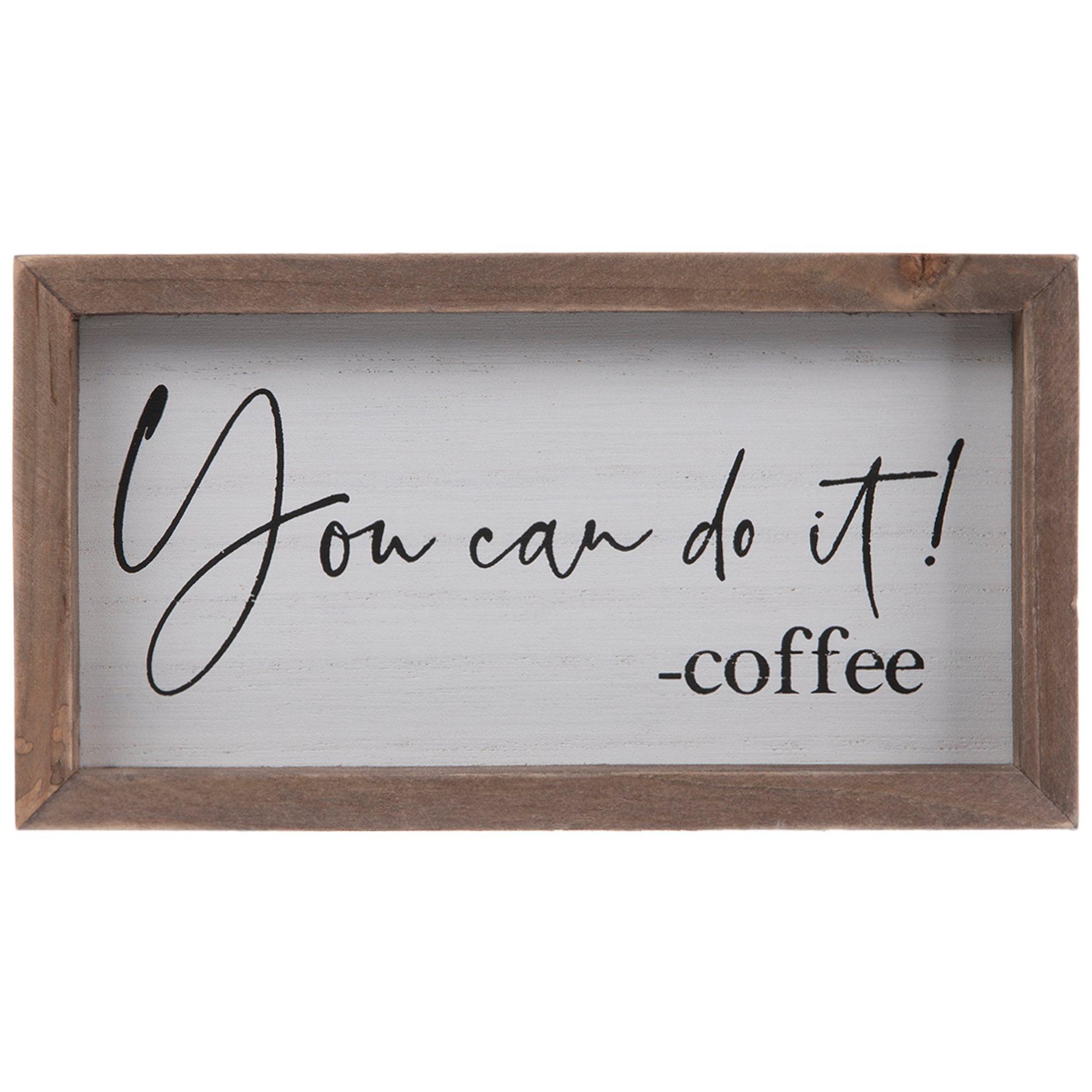 You Can Do It Coffee Wood Decor | Hobby Lobby | 2076826