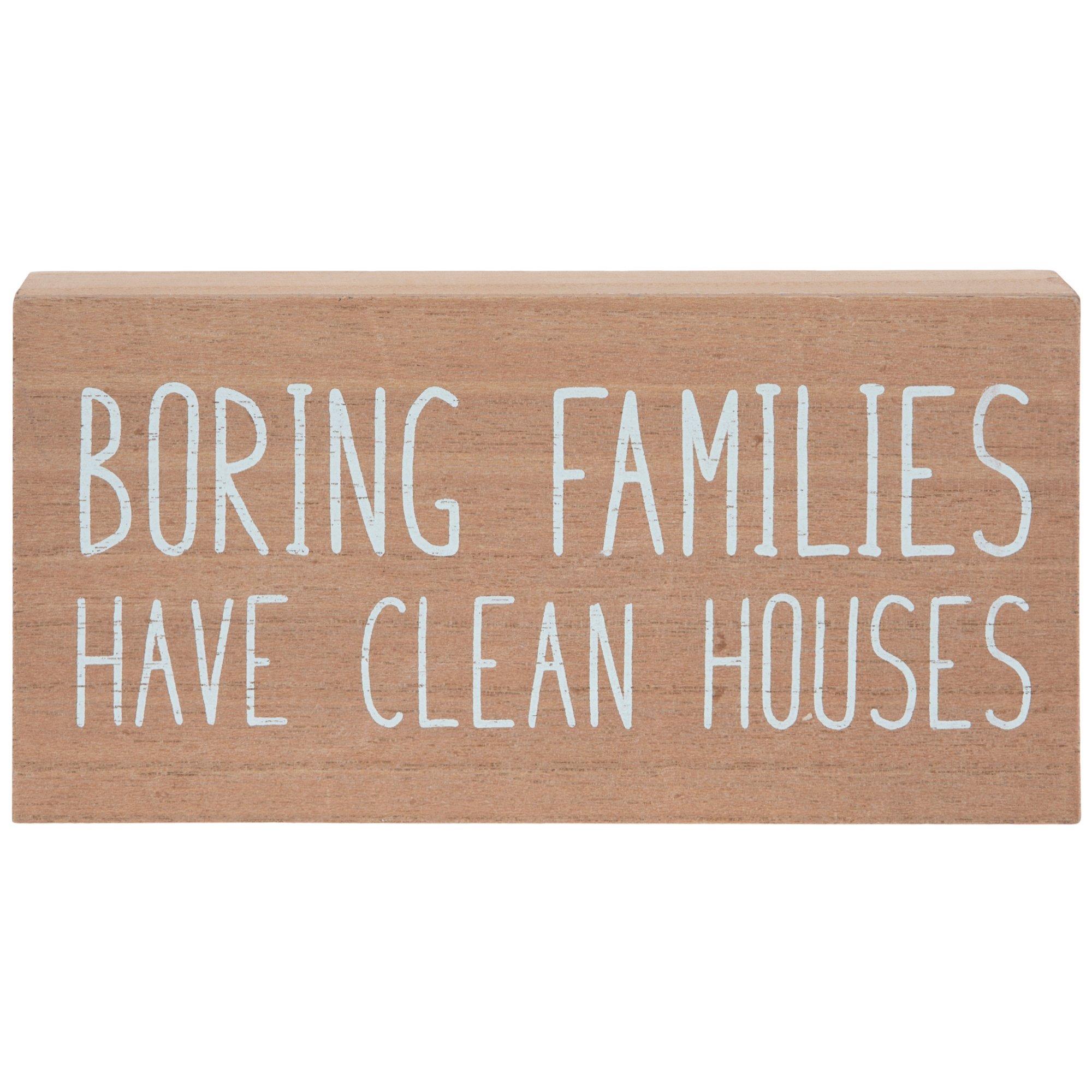 Boring Families Have Clean Houses Wood Decor | Hobby Lobby | 2177459