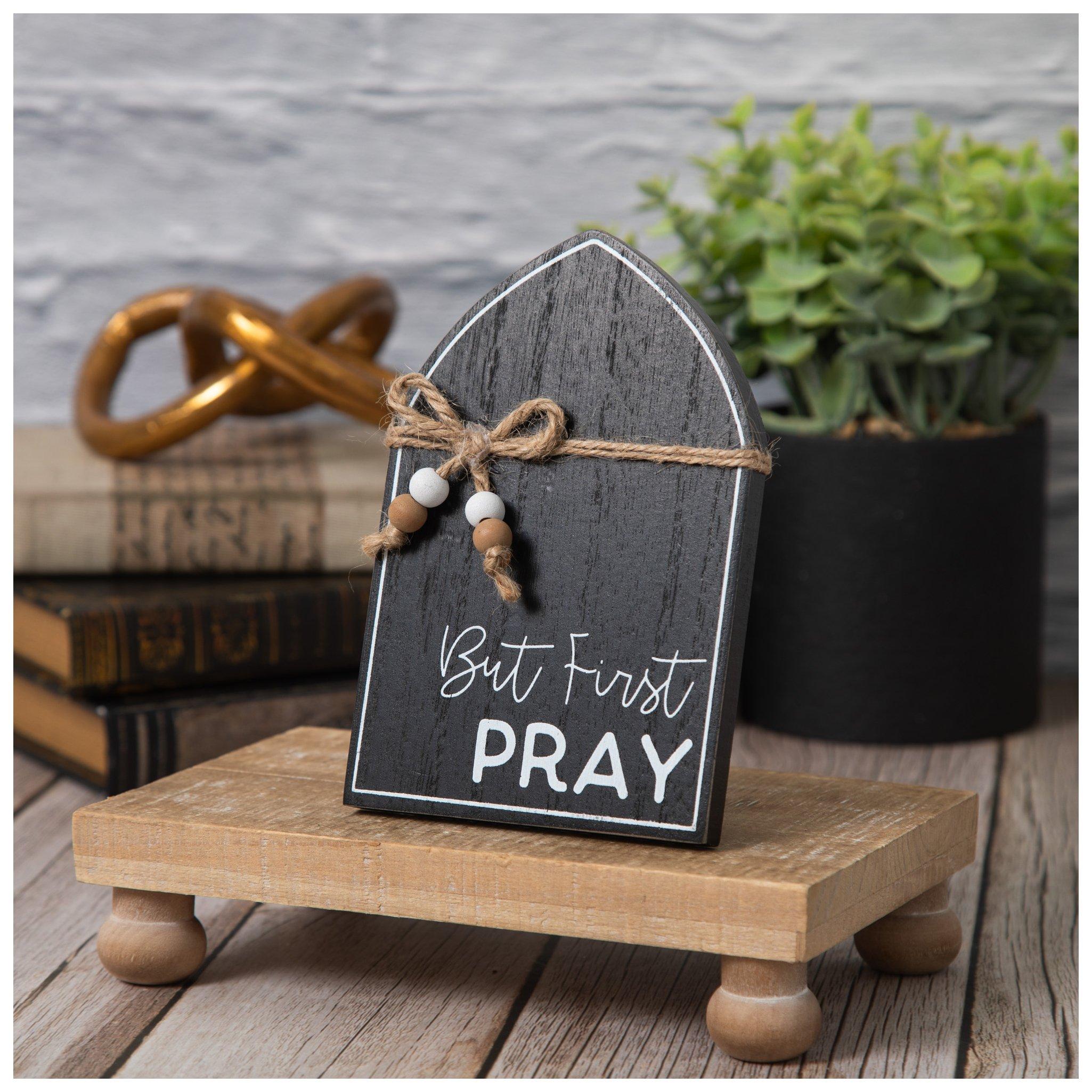 But First Pray Wood Decor | Hobby Lobby | 2277838
