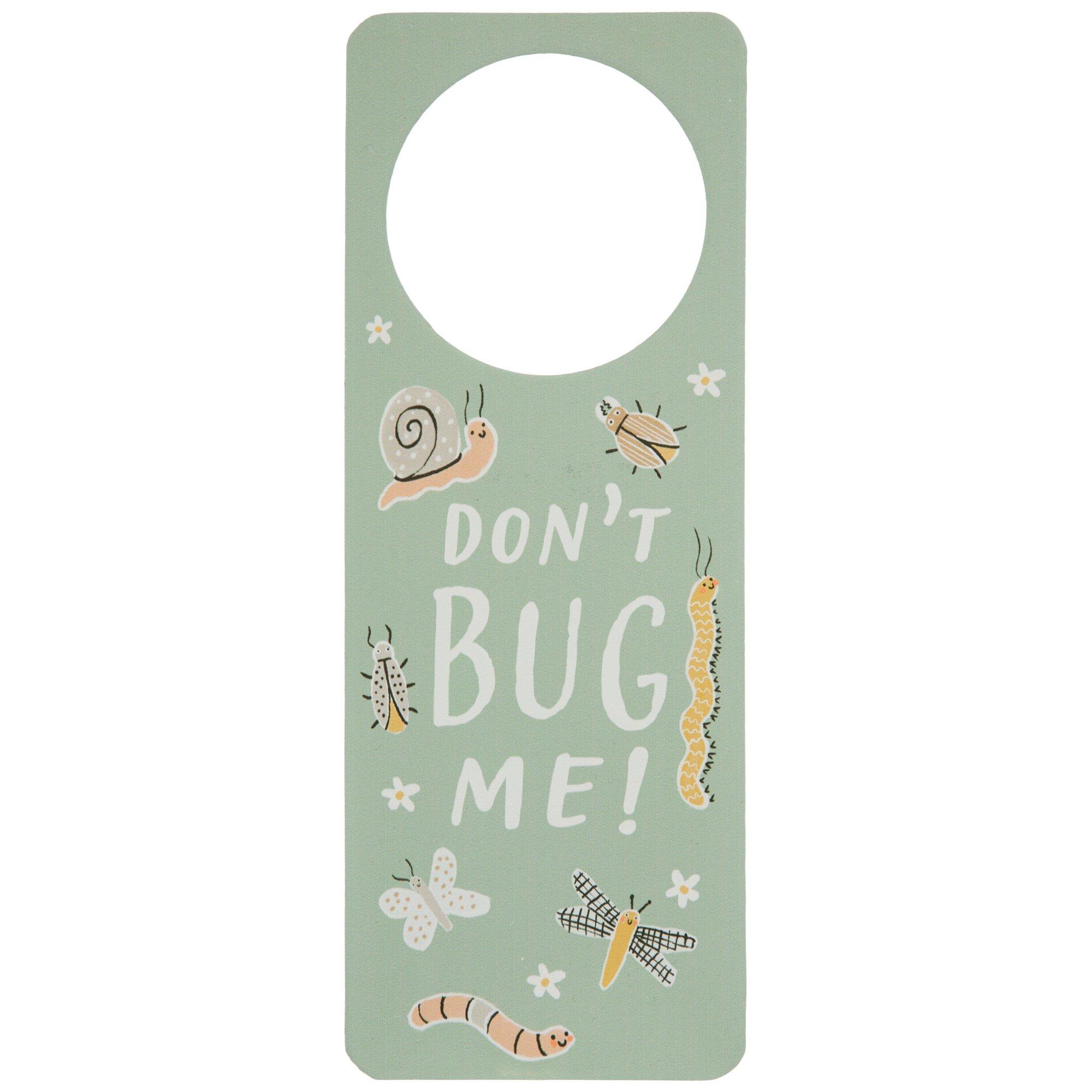 Don't Bug Me Wood Door Hanger | Hobby Lobby | 2435220