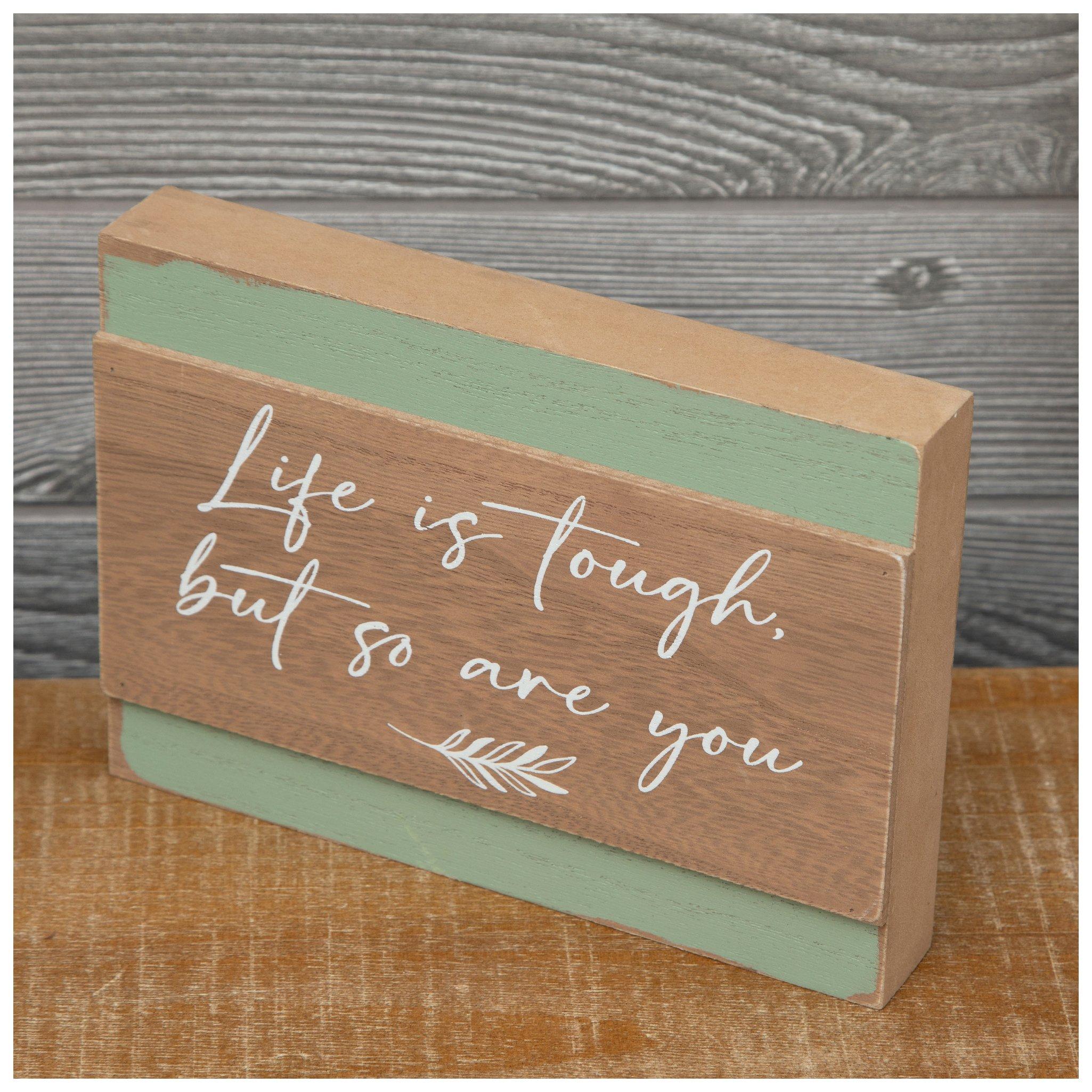 Life Is Tough Wood Decor | Hobby Lobby | 2436913