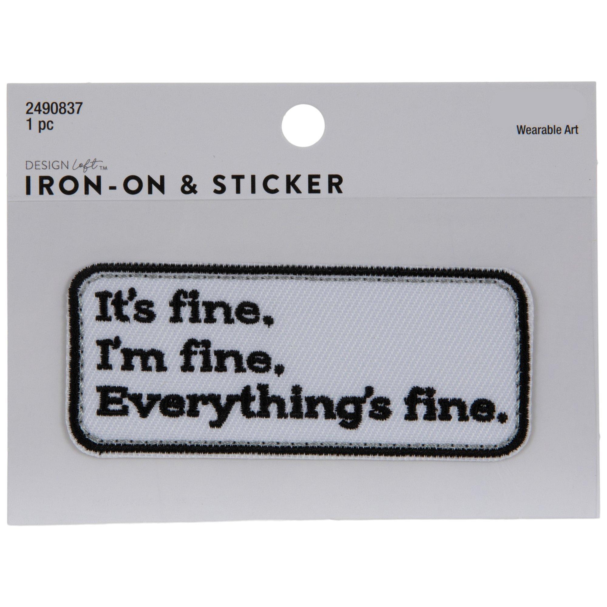 It's Fine Iron-On & Sticker Patch | Hobby Lobby | 2490837