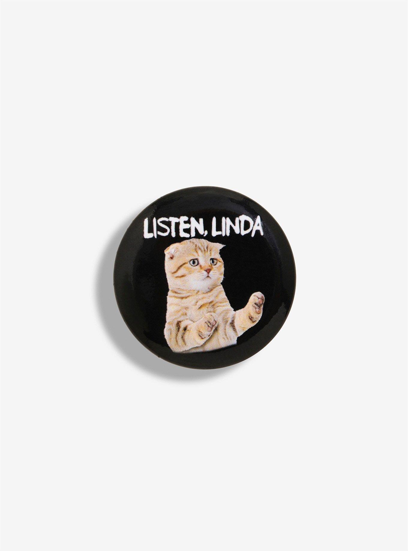 Listen Linda Cat Pin | BoxLunch