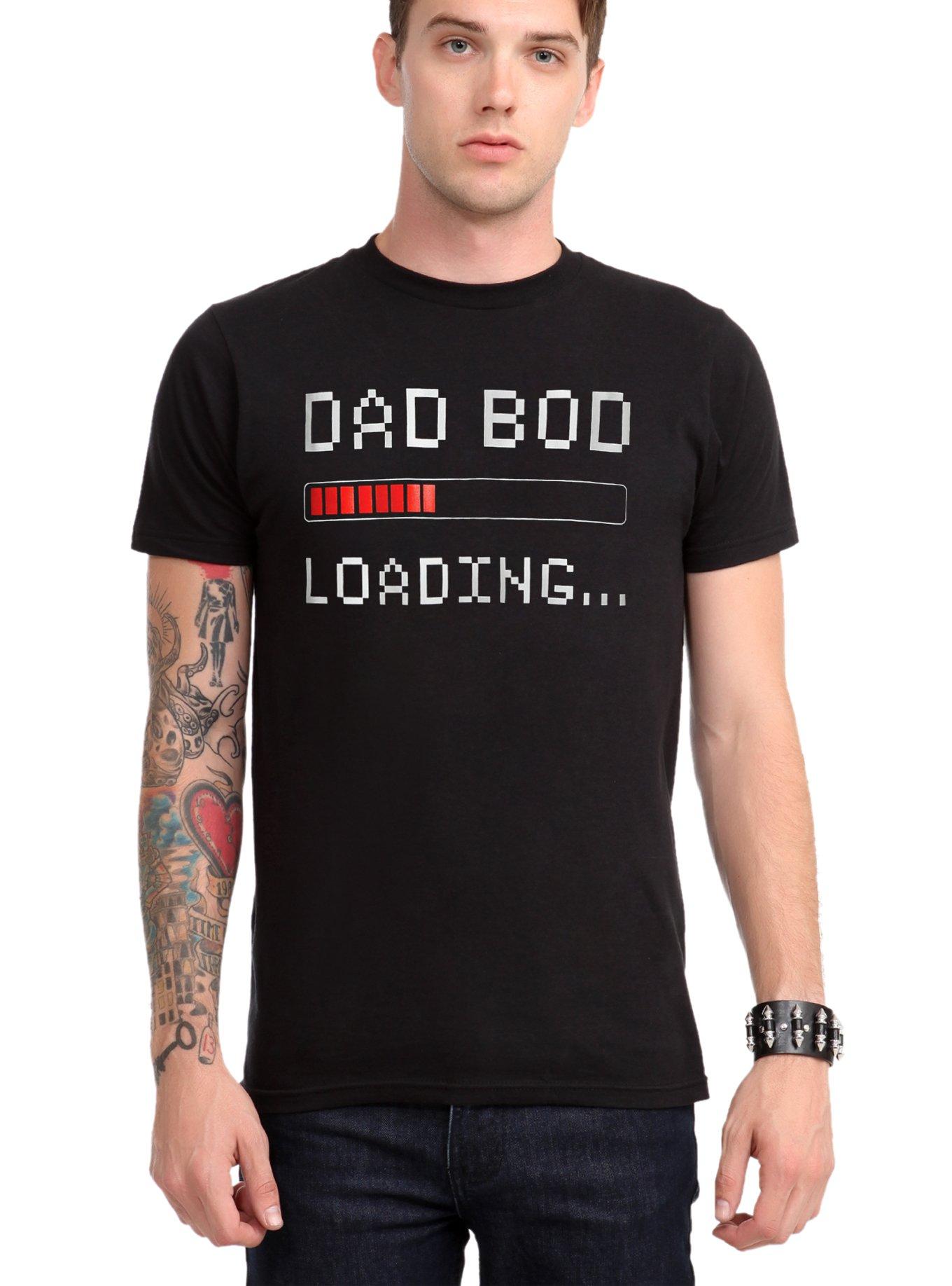 Dad Bod Loading T-Shirt | Hot Topic