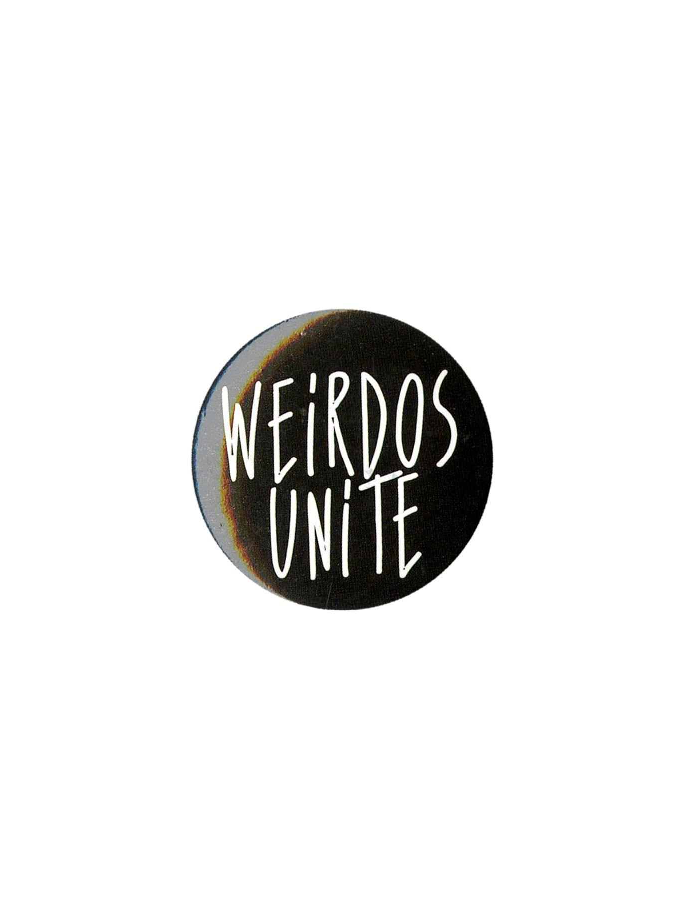 Weirdos Unite Pin | Hot Topic