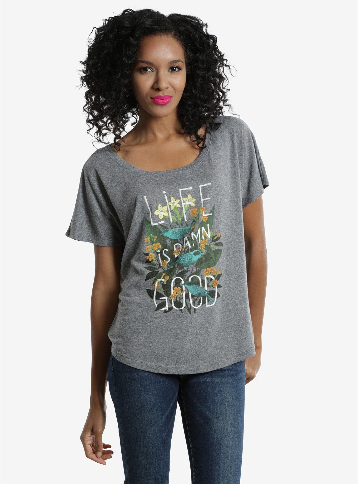 Life Is Damn Good Womens Tee | BoxLunch