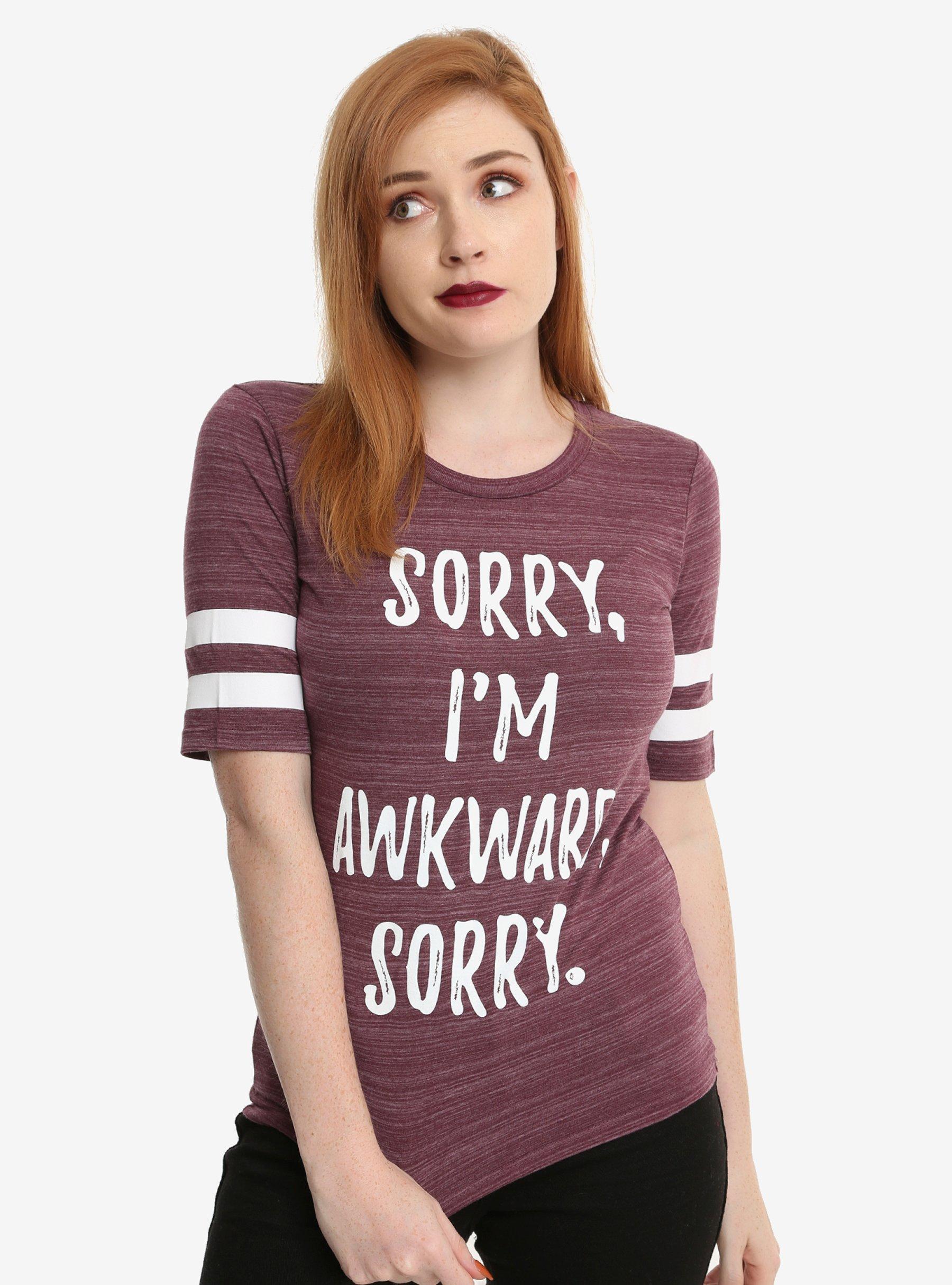 Sorry I'm Awkward Girls Athletic T-Shirt | Hot Topic