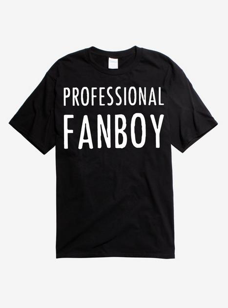 Professional Fanboy T-Shirt - BLACK | Hot Topic