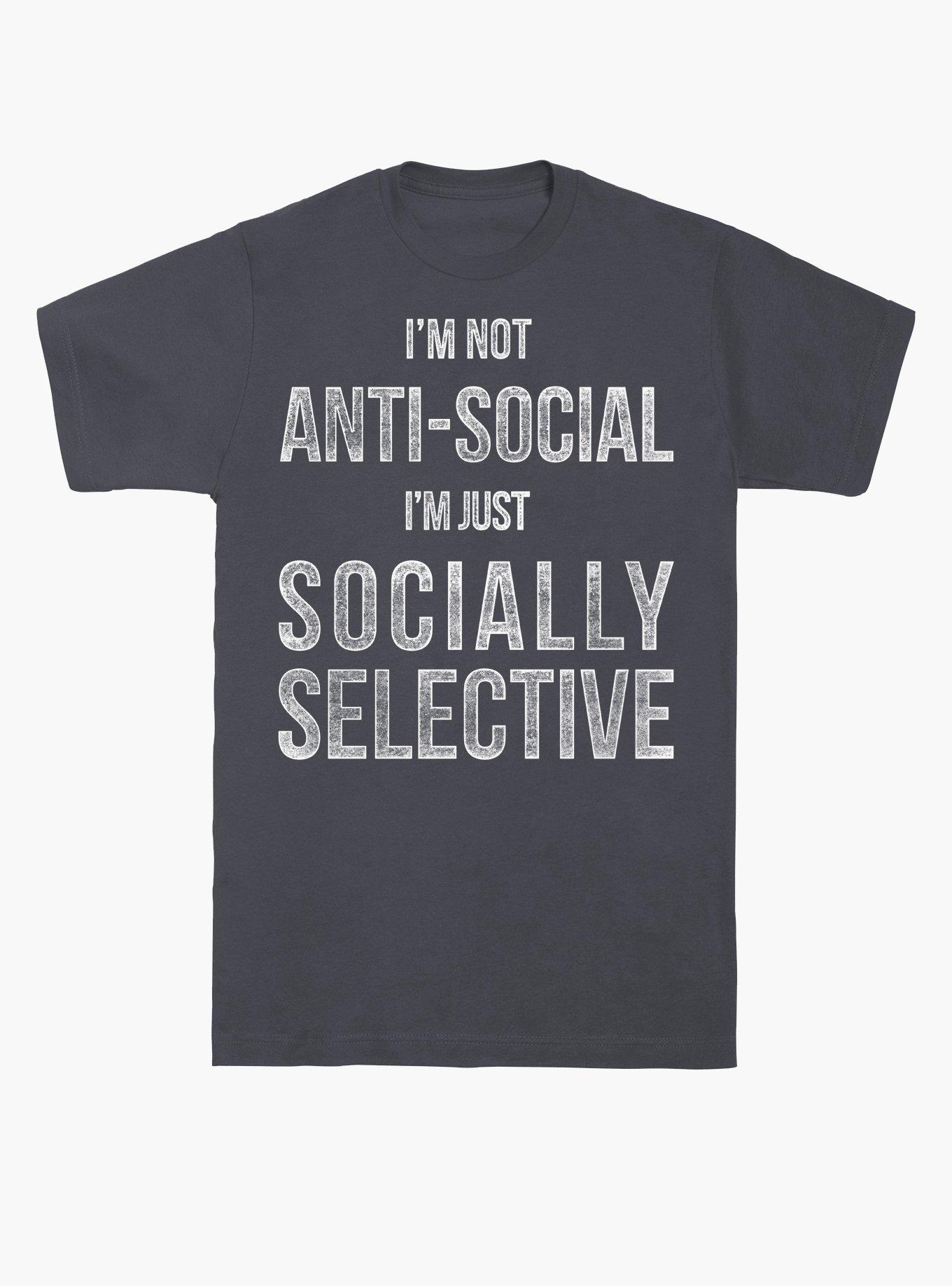 I'm Just Socially Selective T-Shirt - GREY | Hot Topic