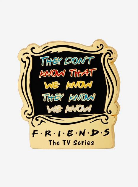 Friends Know We Know Enamel Pin - BoxLunch Exclusive | BoxLunch