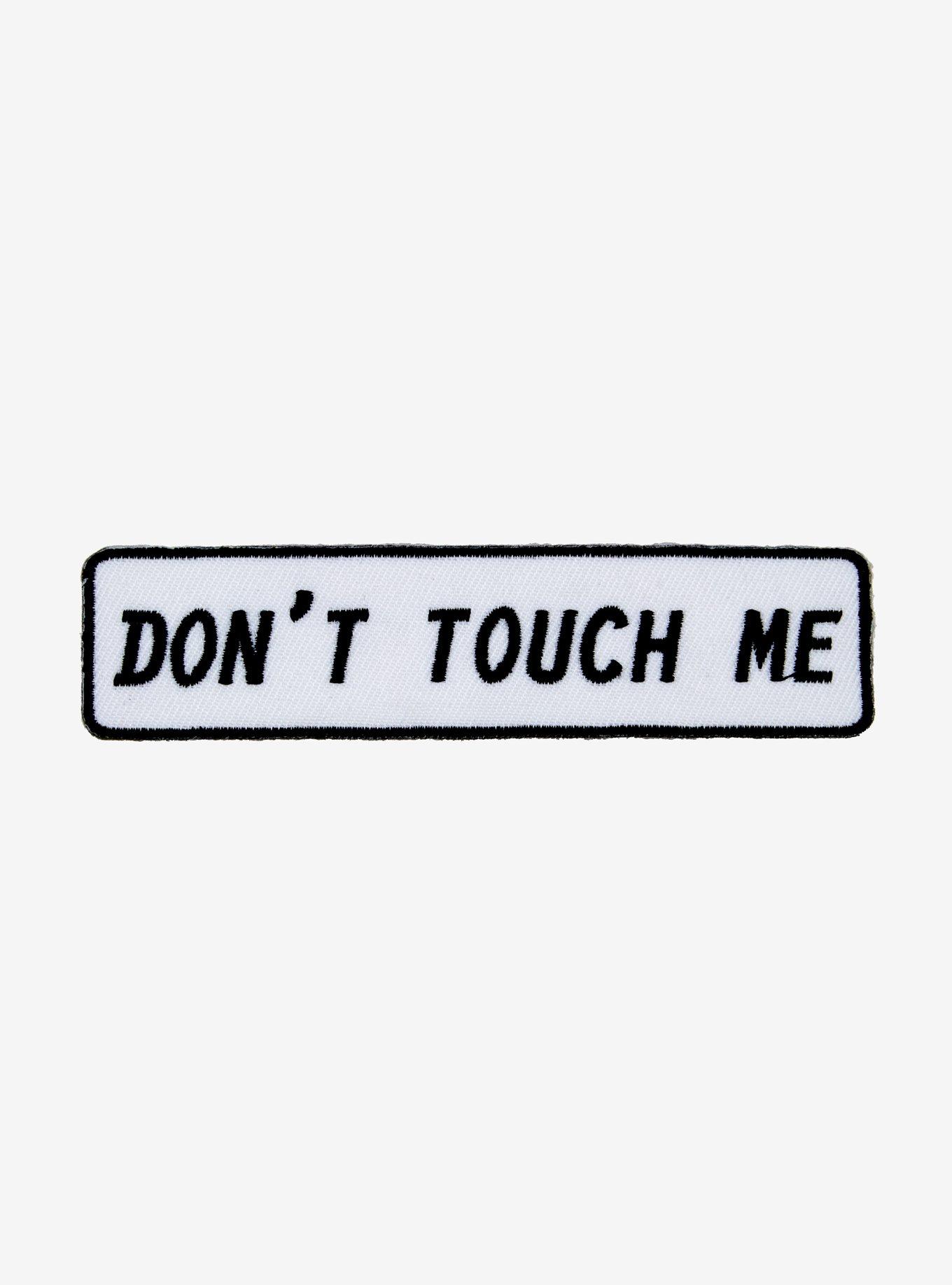Don't Touch Me Patch | Hot Topic