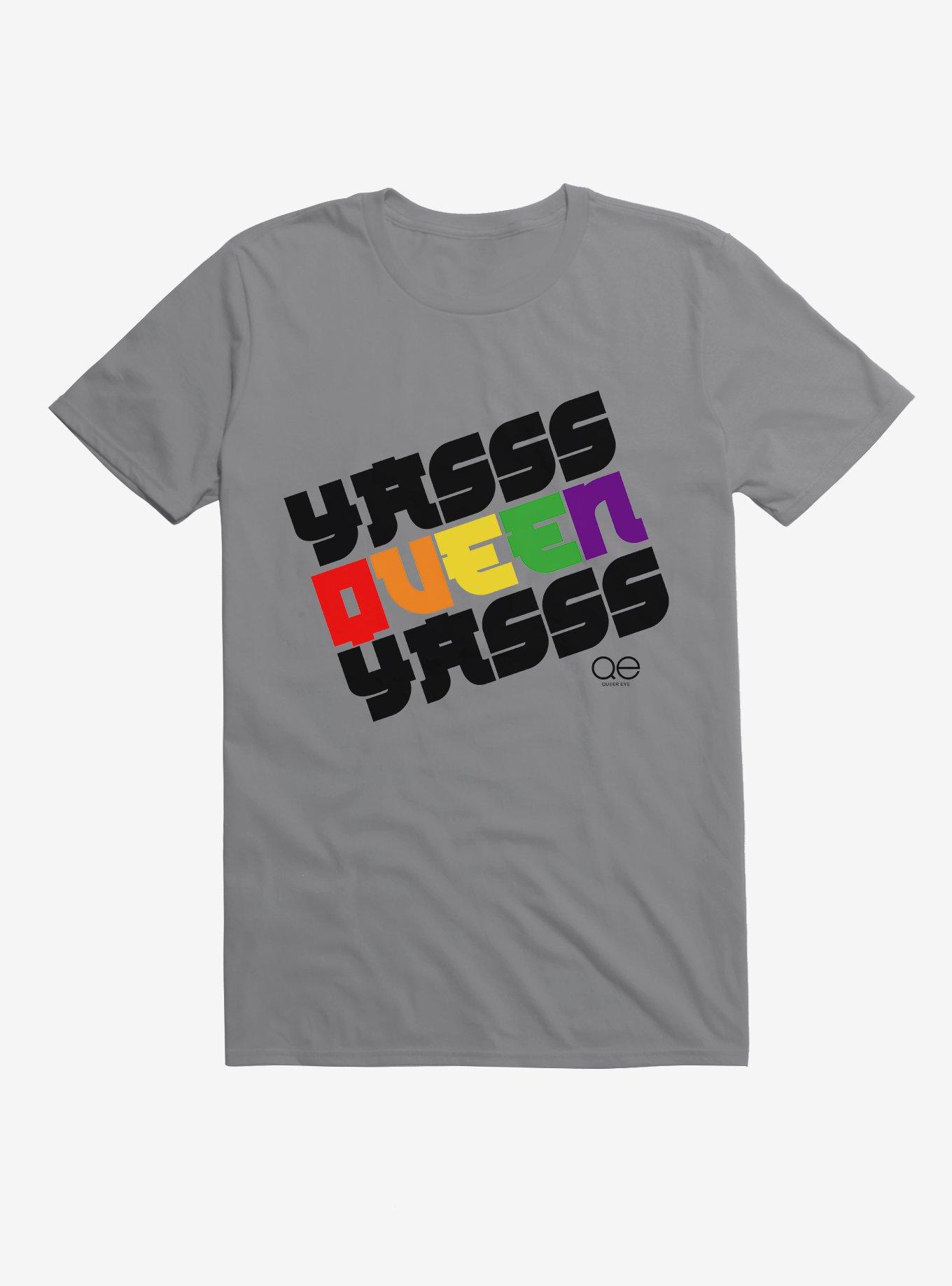 Queer Eye Yasss Queen Yasss T Shirt Grey Hot Topic