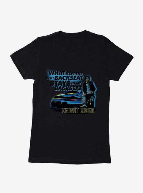 Knight Rider What Happens In The Backseat Womens T-Shirt | BoxLunch