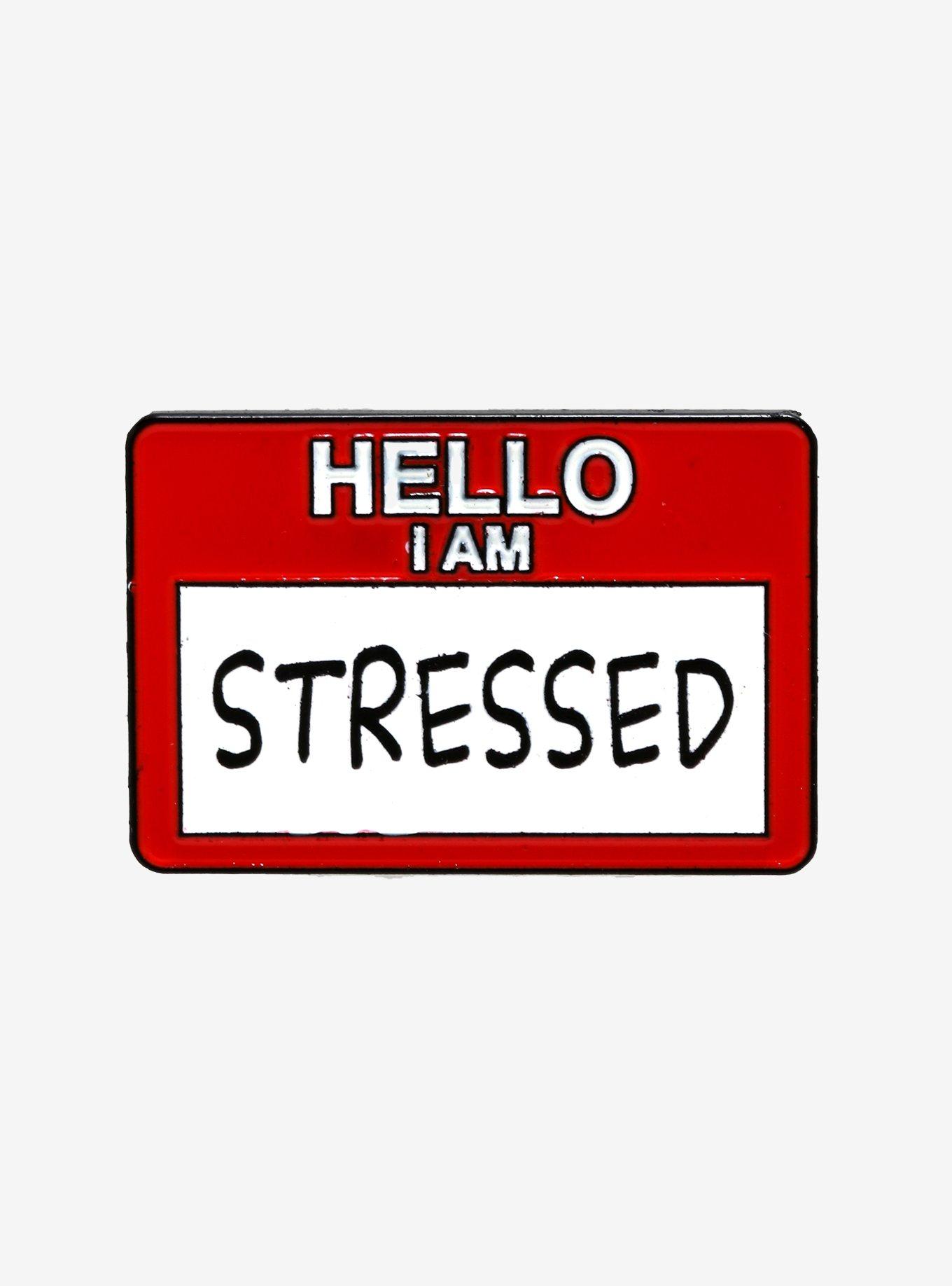 Hello I Am Stressed Enamel Pin | Hot Topic