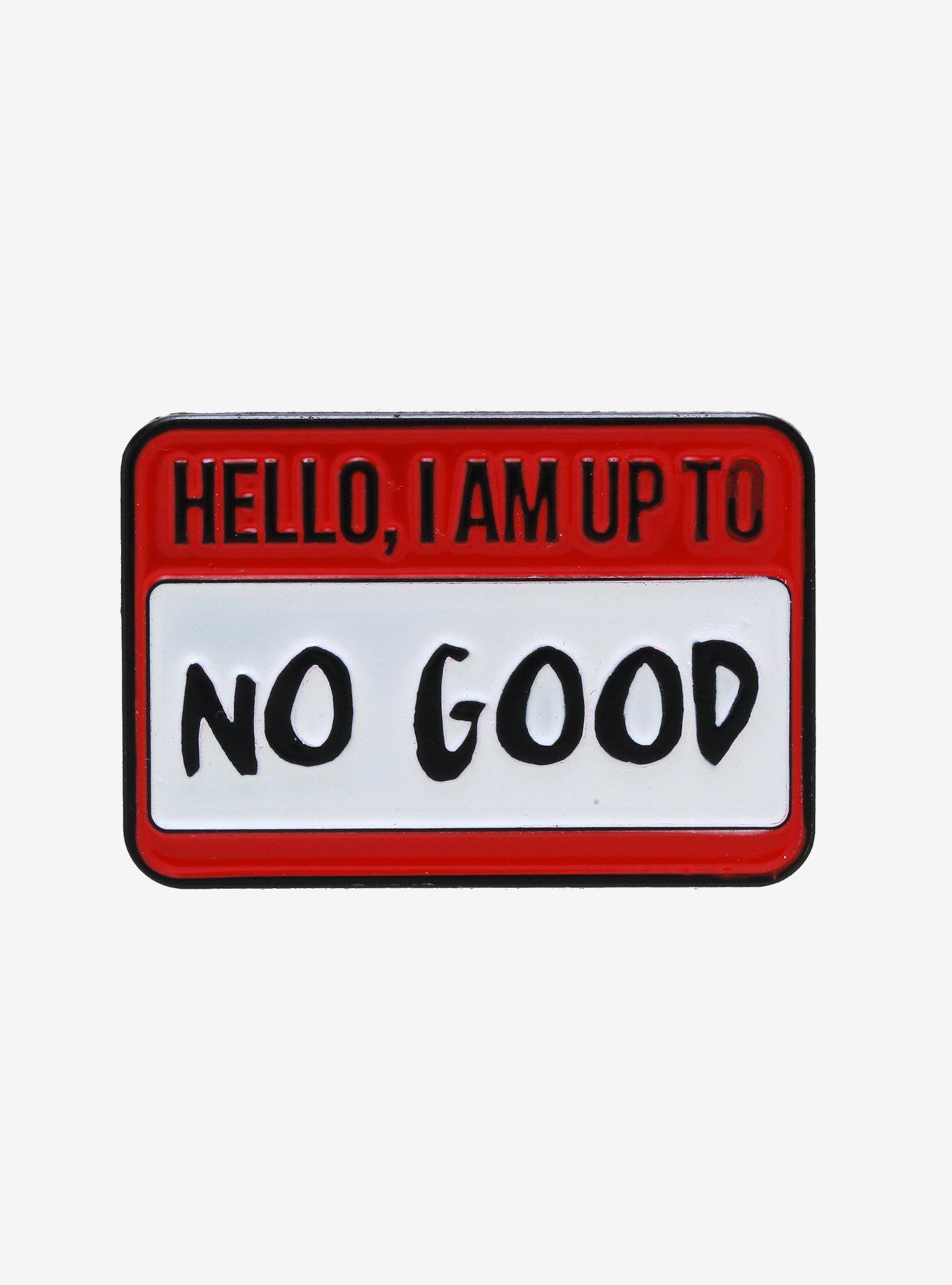 Hello Up To No Good Enamel Pin | Hot Topic
