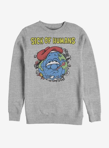 Sick Of Humans Sweatshirt Grey Hot Topic