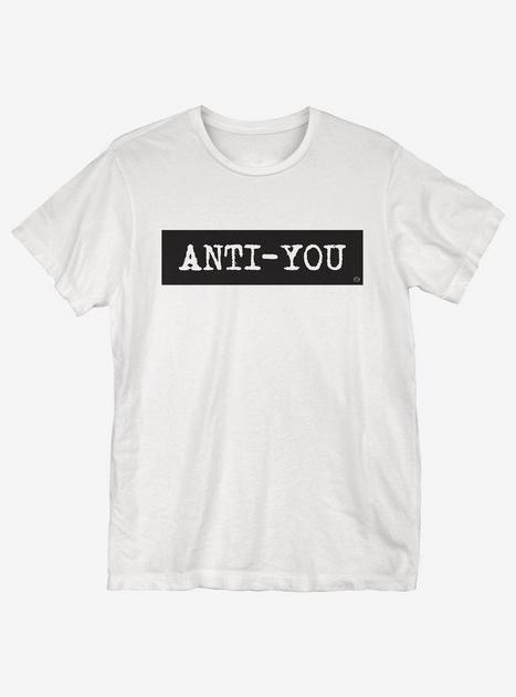 Anti You T-Shirt - WHITE | Hot Topic