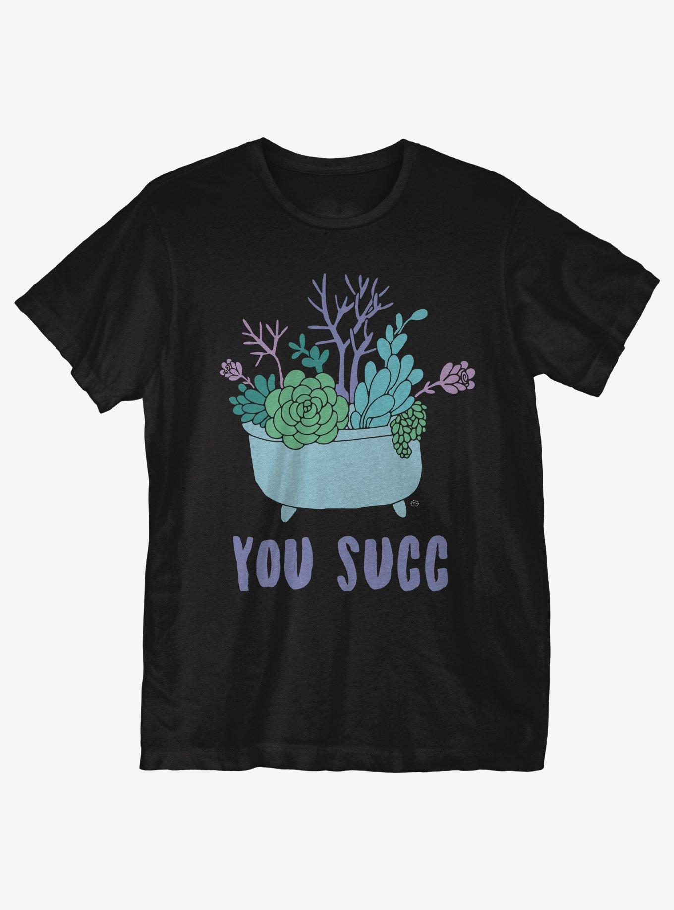 You Succ T-Shirt - BLACK | Hot Topic