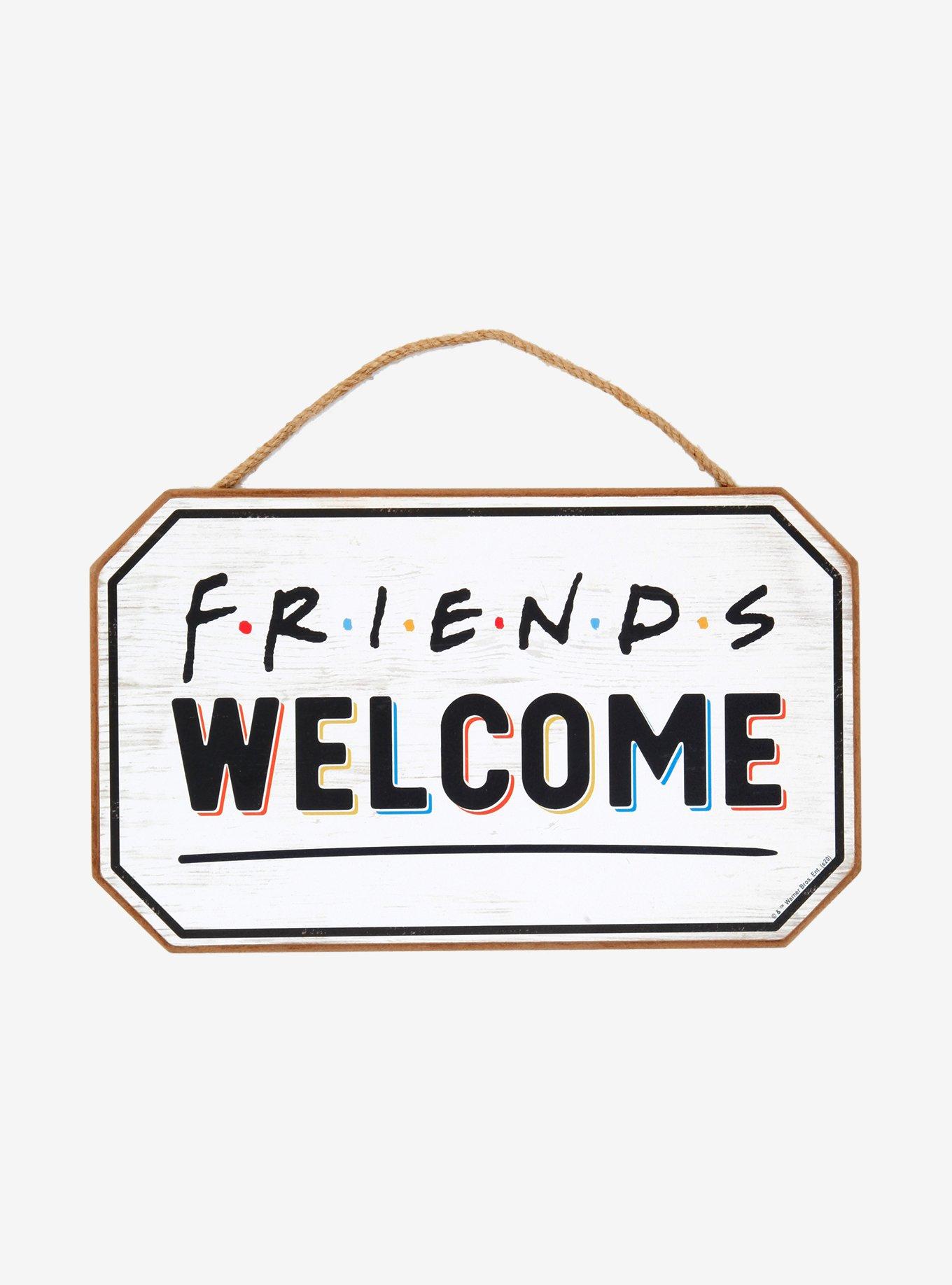 Friends Welcome Door Sign