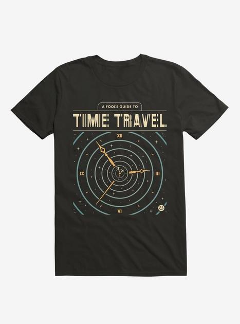 A Fool's Guide To Time Travel T-Shirt - BLACK | Hot Topic