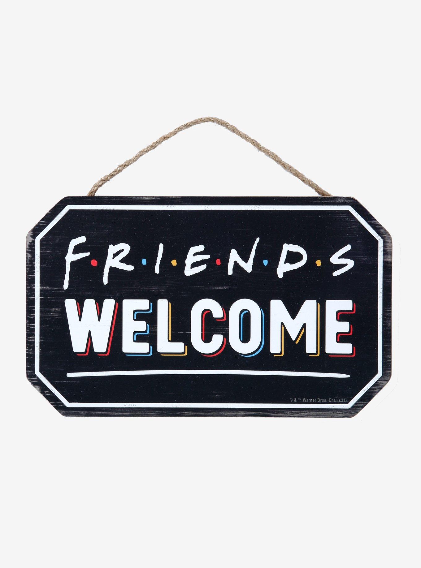 Friends Welcome Door Sign | Hot Topic