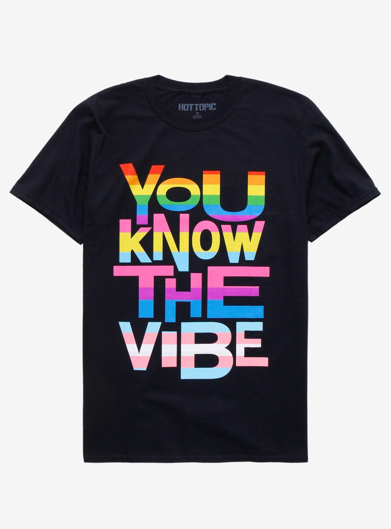 You Know The Vibe T-Shirt | Hot Topic