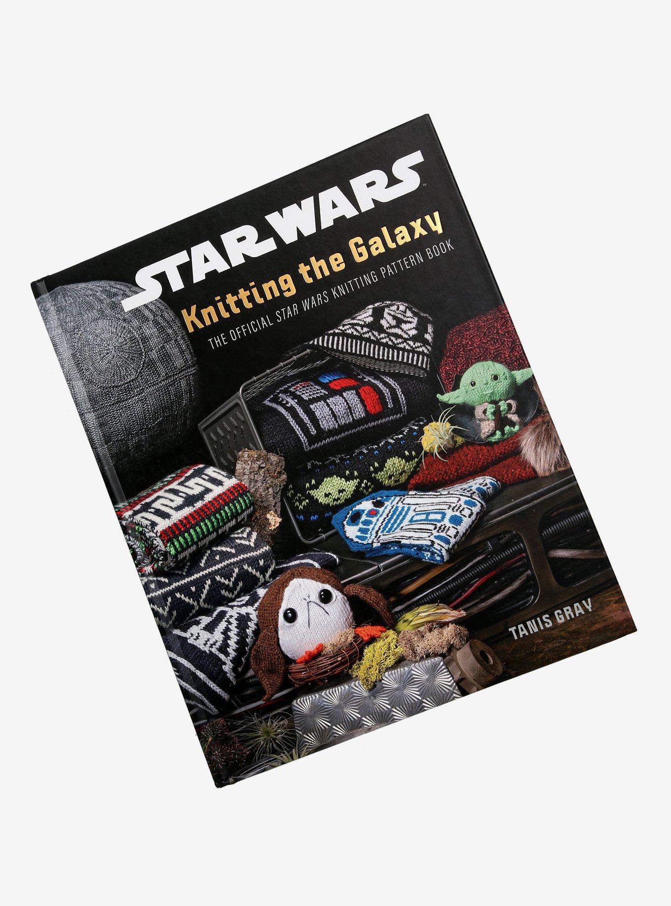 Star Wars: Knitting the Galaxy: The Official Star Wars Knitting Pattern ...