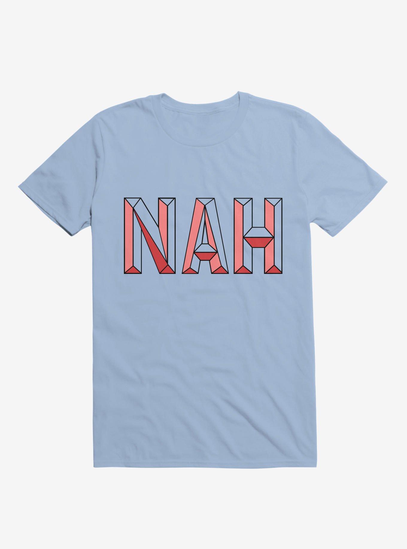 Nah, Not Now T-Shirt - BLUE | Hot Topic