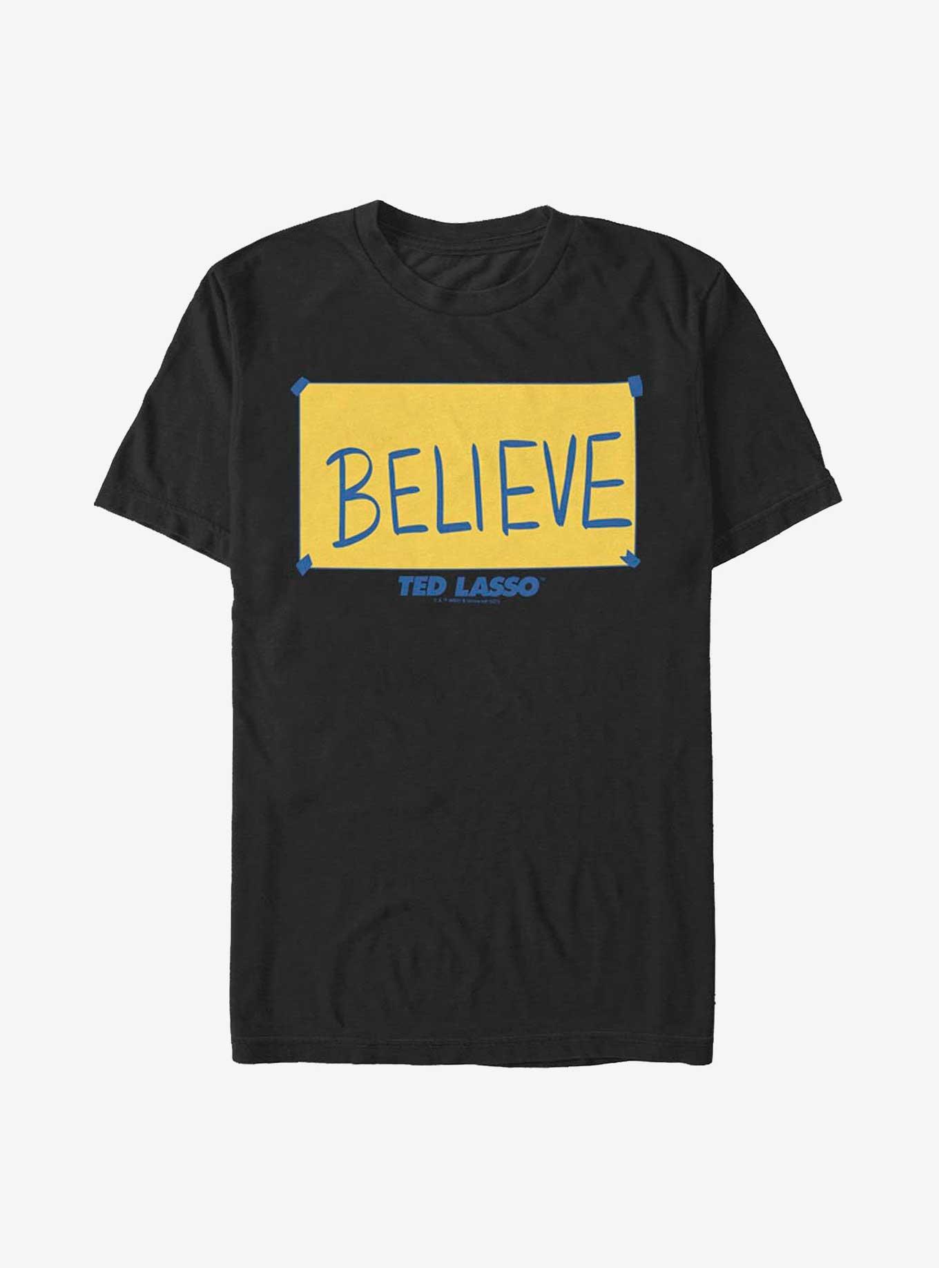 Ted Lasso Believe Sign T Shirt Black Boxlunch