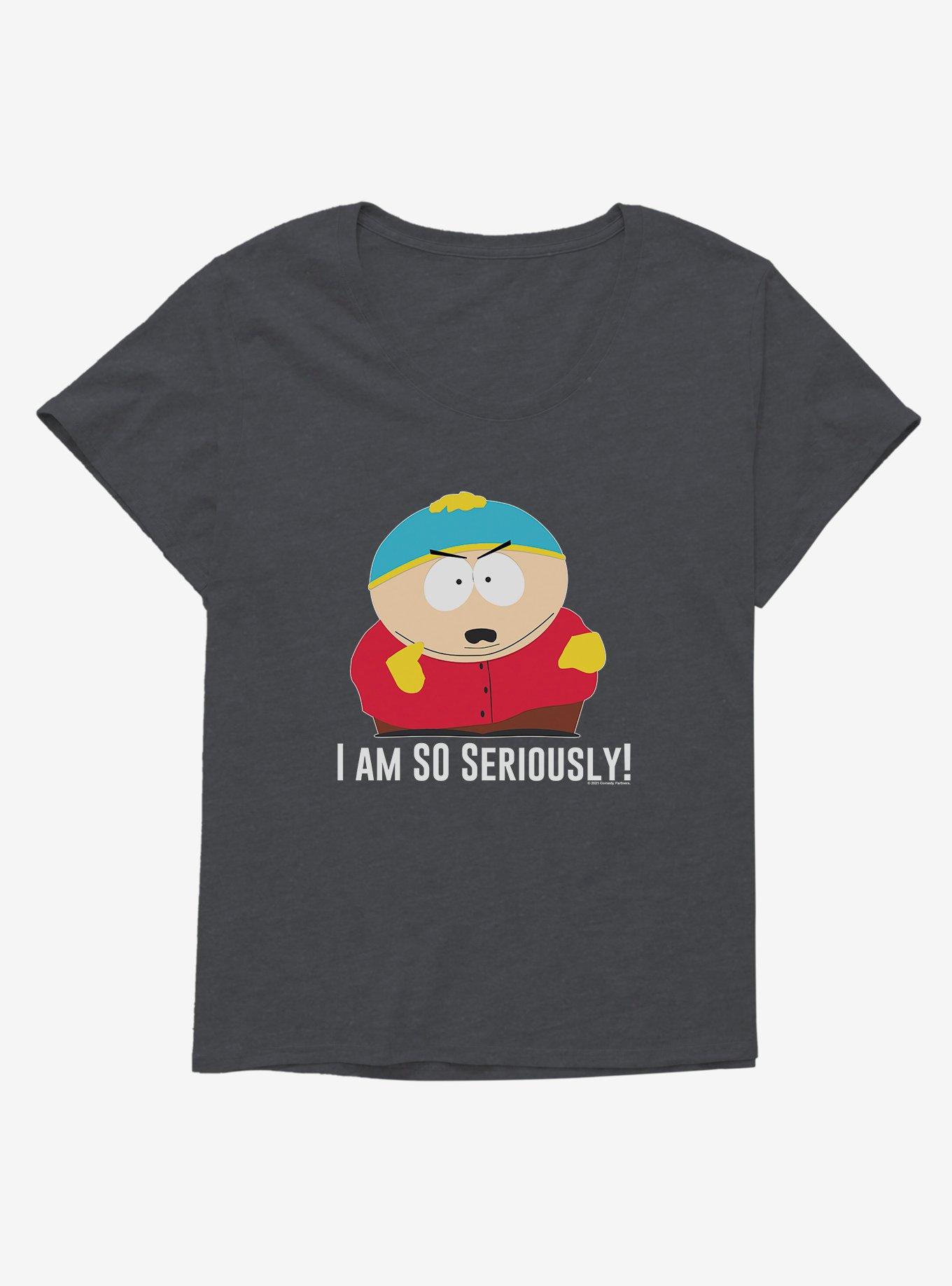 South Park Season Reference Cartman Seriously Girls T-Shirt Plus Size ...