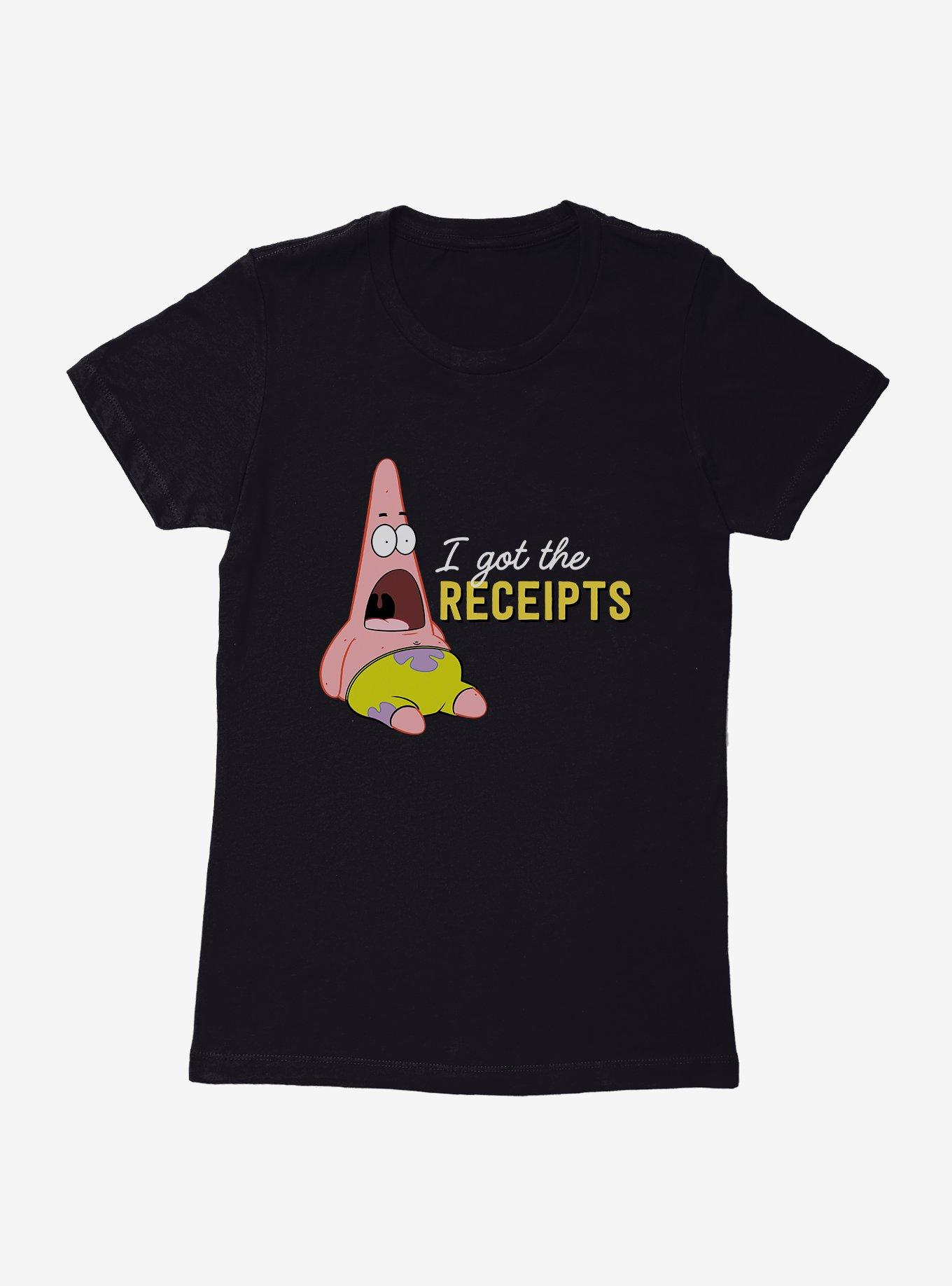 SpongeBob SquarePants Patrick I Got The Receipts Womens T-Shirt | BoxLunch
