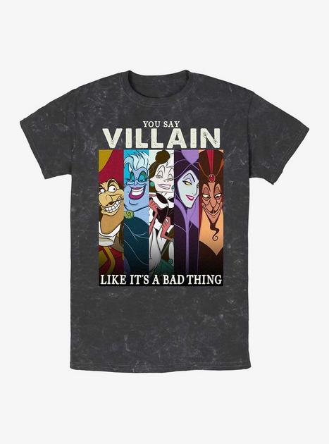 Disney Villains You Say Villain Like It's A Bad Thing Mineral Wash T ...
