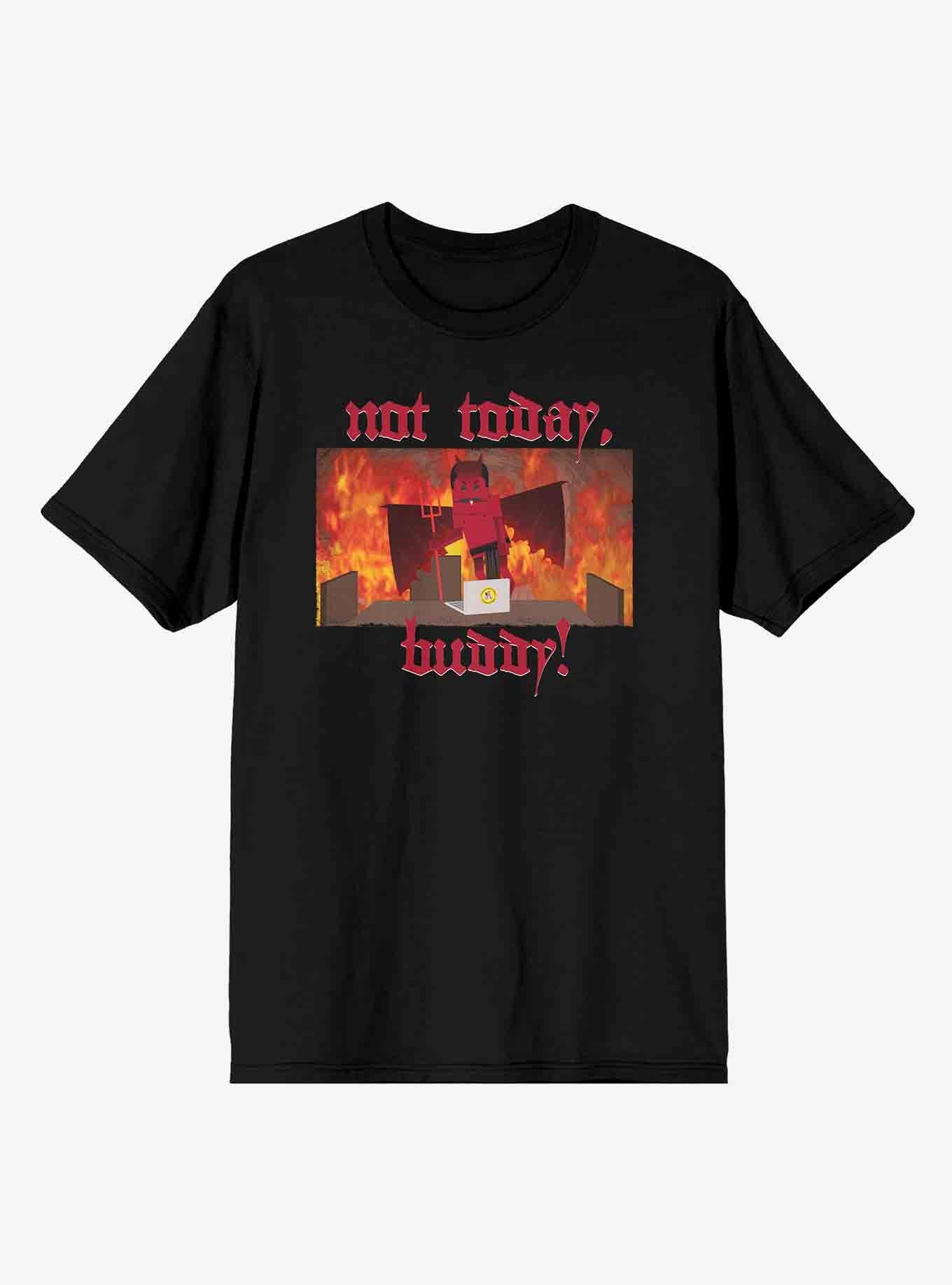 South Park Not Today Buddy T-Shirt | Hot Topic