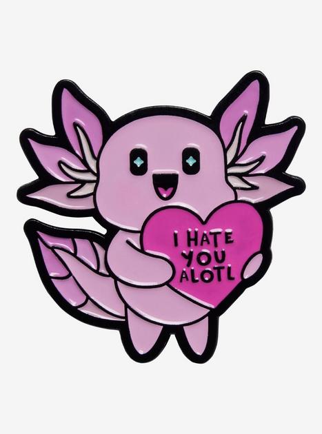 Axolotl Hate You Enamel Pin | Hot Topic