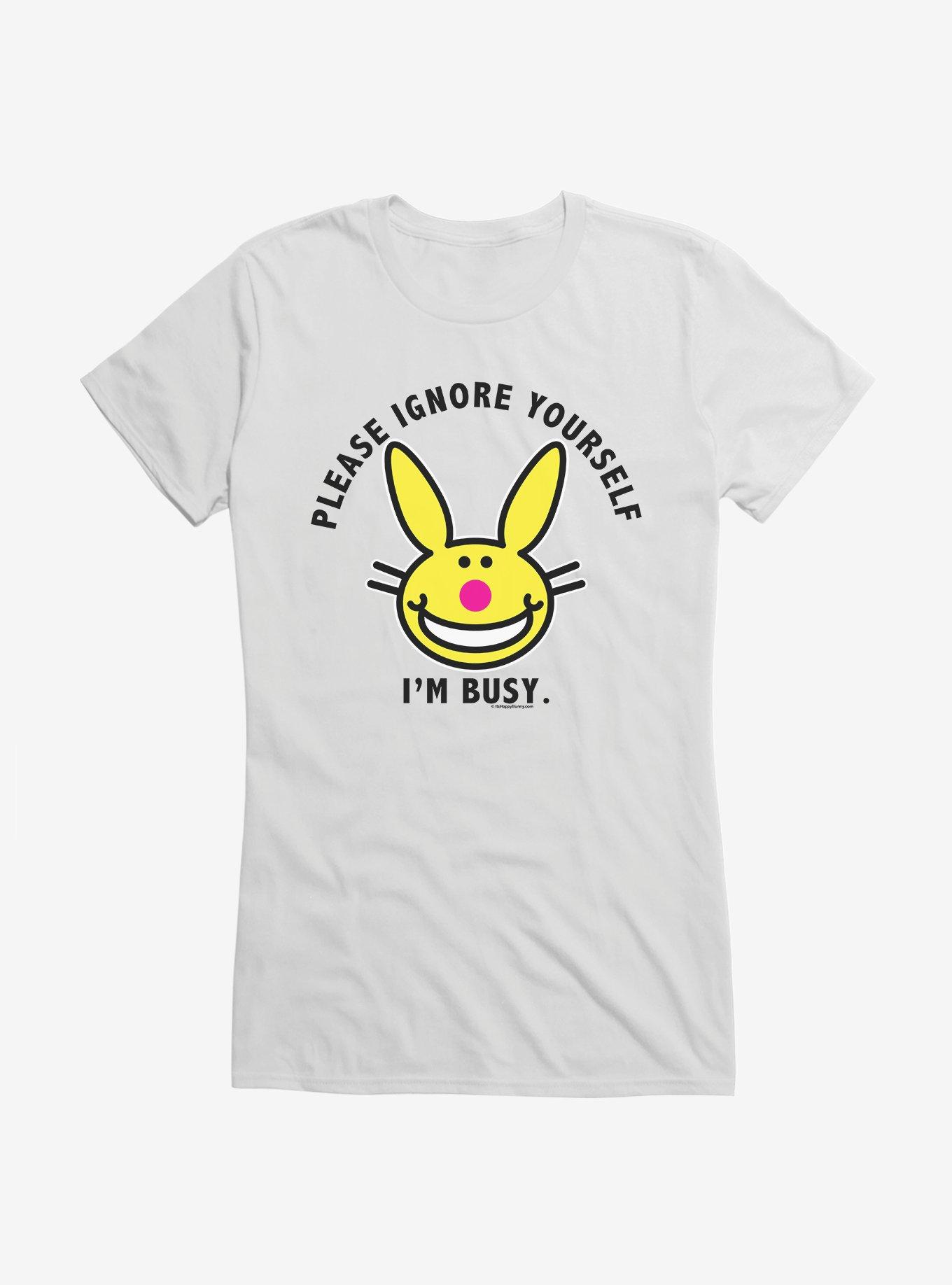 Its Happy Bunny Ignore Yourself Girls T Shirt Hot Topic