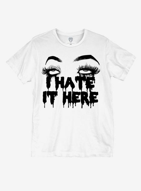 I Hate It Here Eyes T-Shirt By LVB Art | Hot Topic