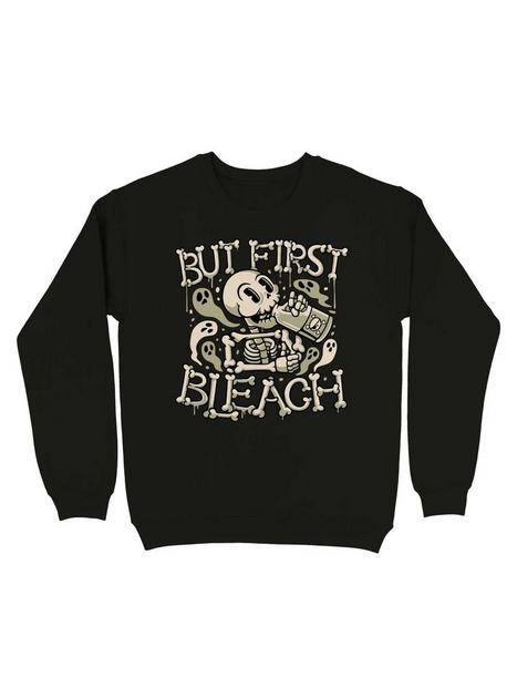But First Bleach Skeleton Sweatshirt - BLACK | Hot Topic