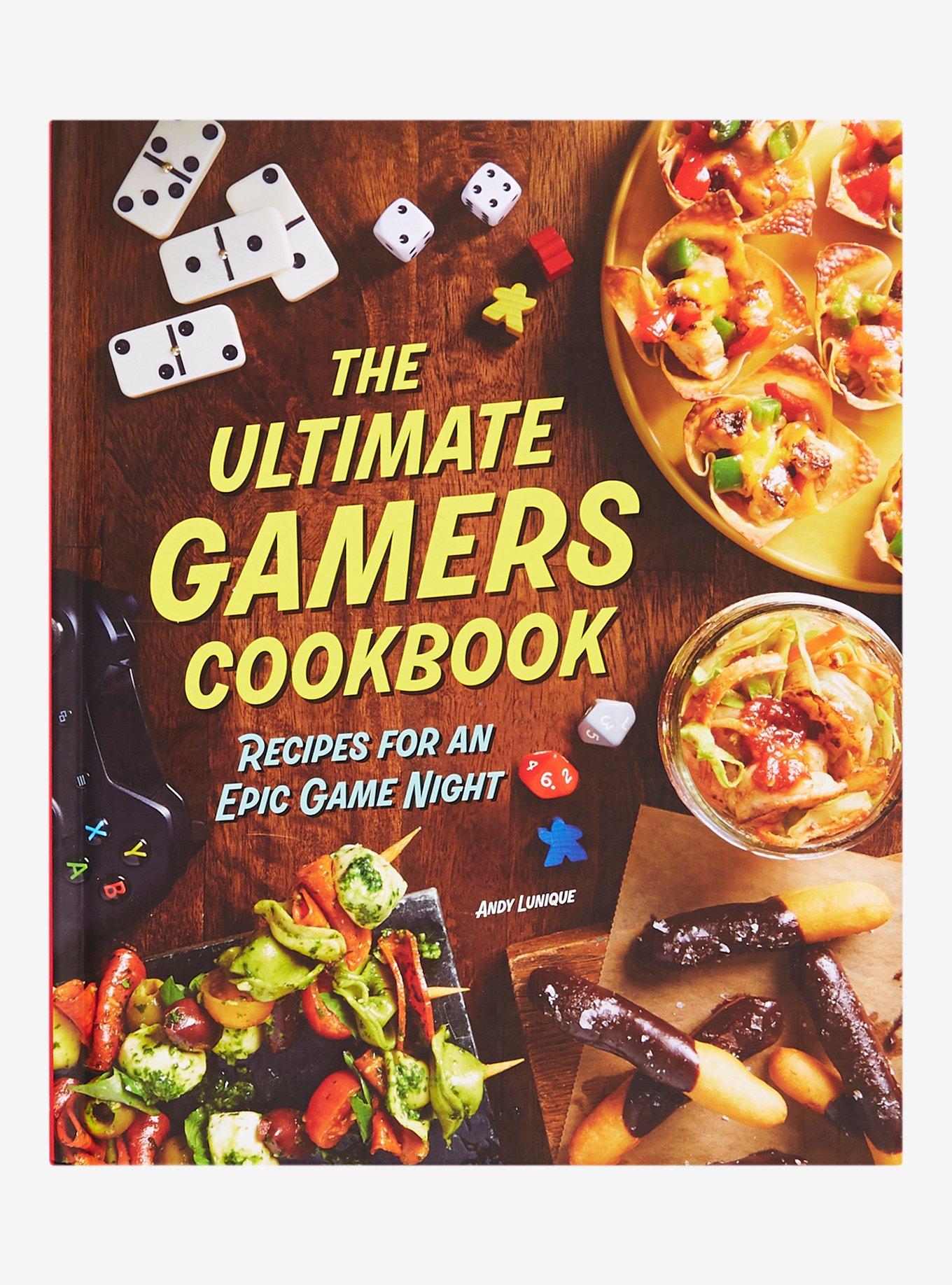 The Ultimate Gamers Cookbook: Recipes For An Epic Game Night Book ...