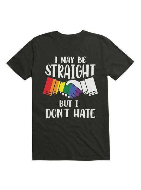 I May Be Straight But I Don't Hate T-Shirt | Hot Topic